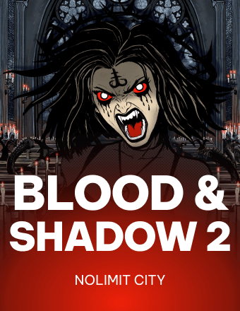 Blood & Shadow 2 by Nolimit | Play Now on Shock.com